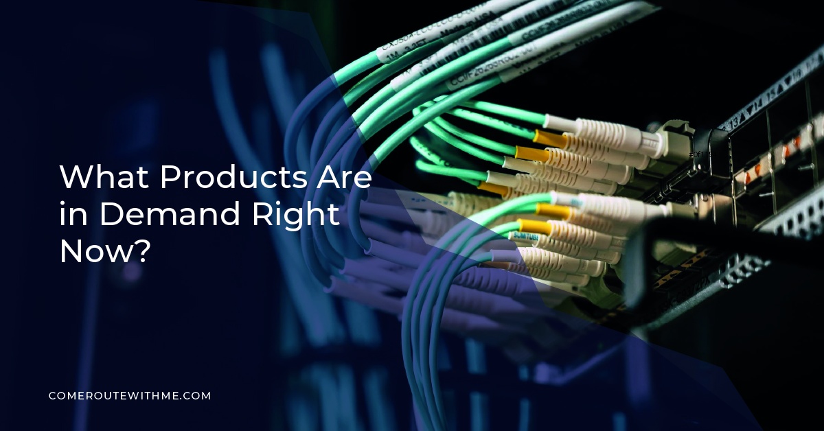 What Products Are in Demand Right Now?