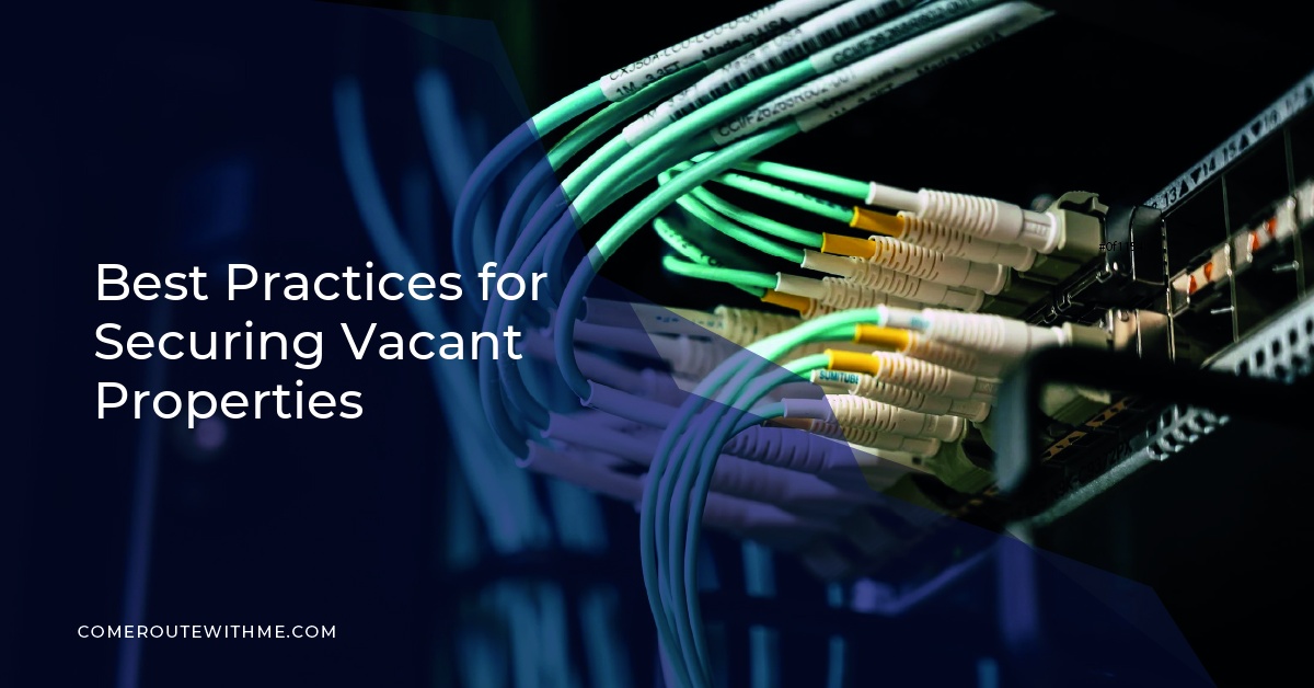 Best Practices for Securing Vacant Properties