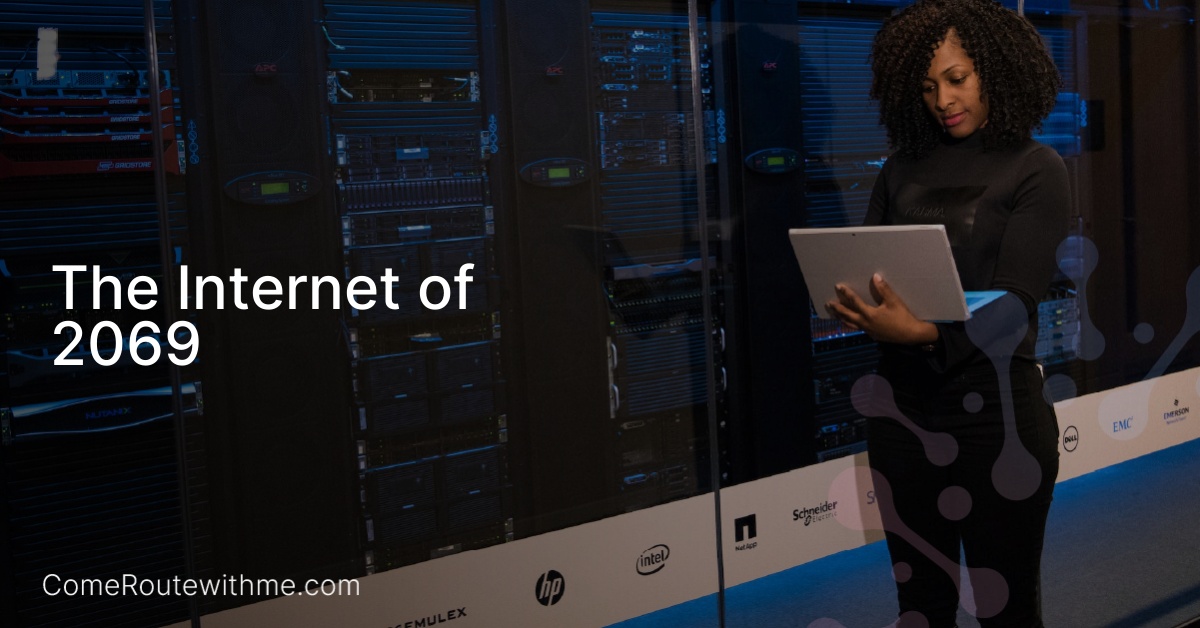 The Internet of 2069