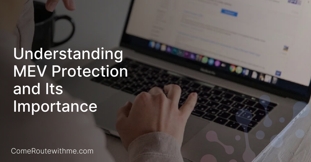 Understanding MEV Protection and Its Importance