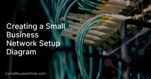 Creating a Small Business Network Setup Diagram