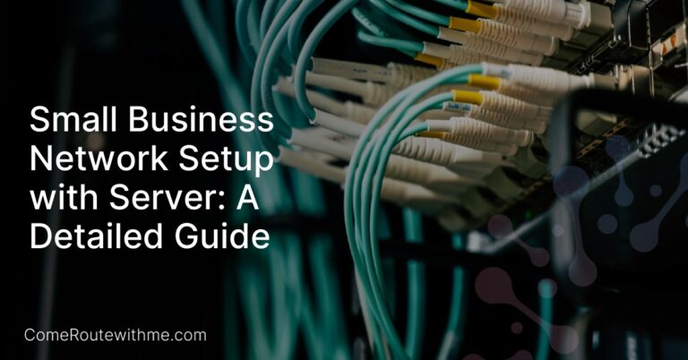 Small Business Network Setup with Server: A Detailed Guide